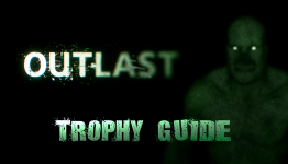 Outlast - Trophy Guide and Roadmap | N4G