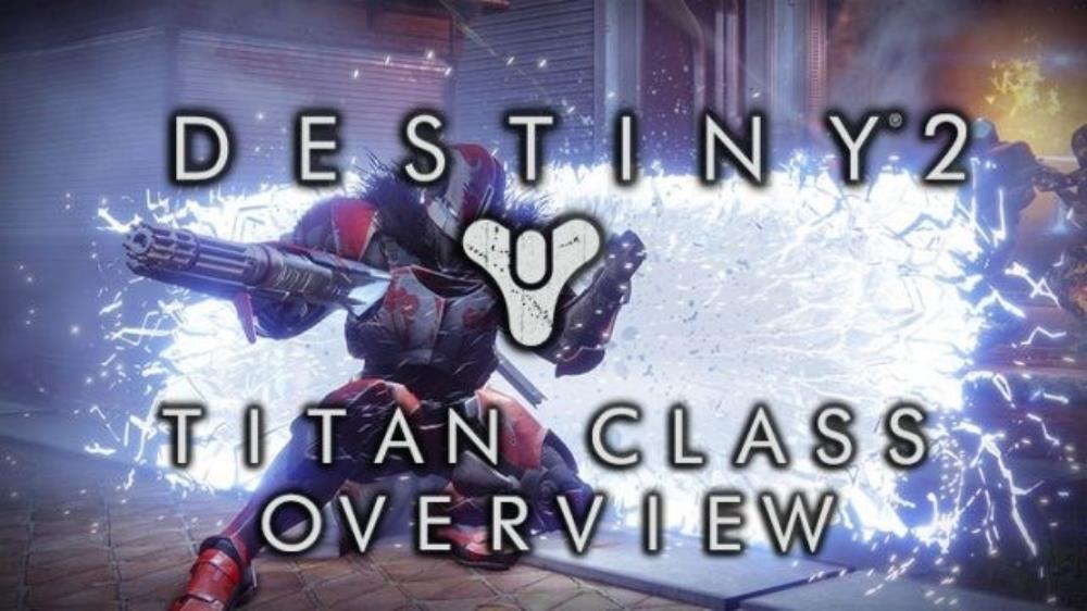 Destiny 2 Titan Class Overview: Beta Subclasses, Skills & What’s ...