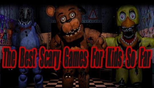 The Top Scary Games For Kids So Far | N4G