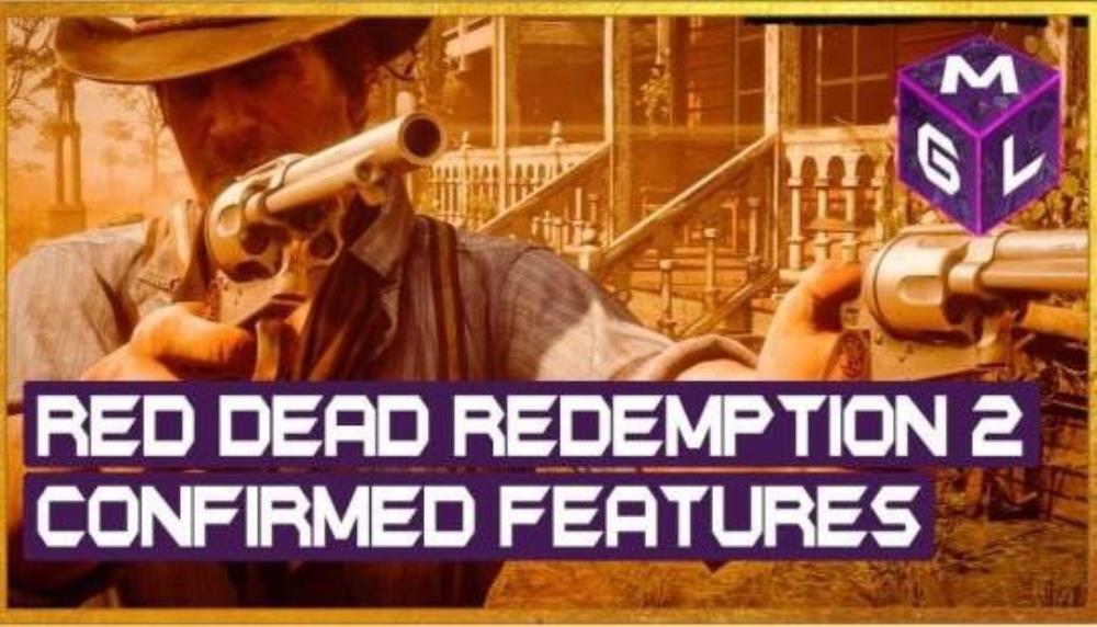 16 Awesome Red Dead Redemption 2 Confirmed Features (So far) - Analysis ...