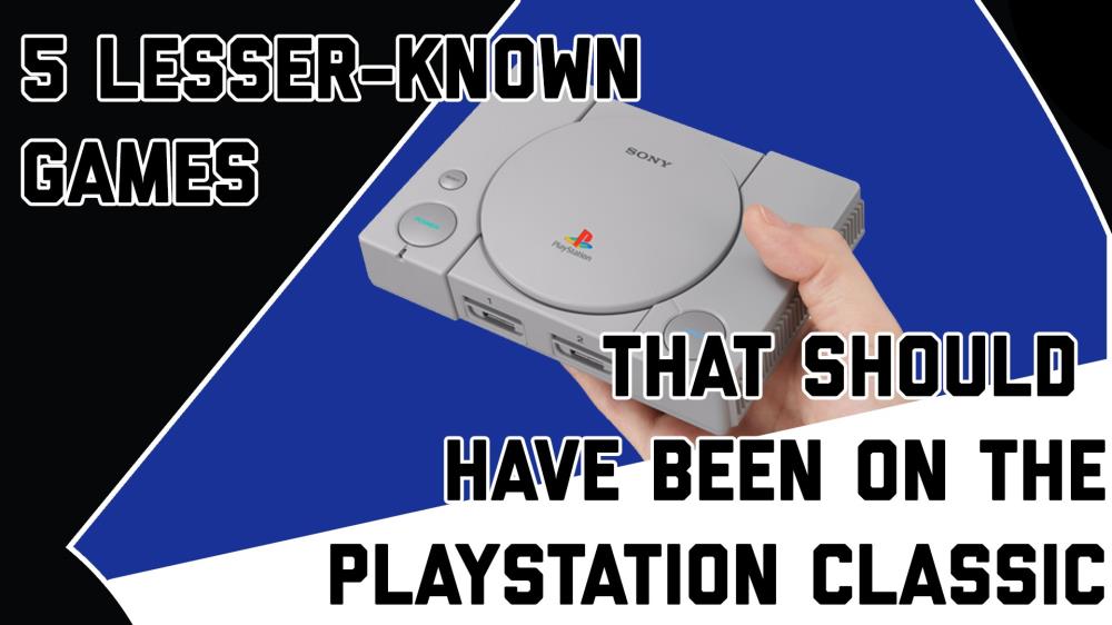 5 Lesser-Known Games That Should Have Been on the PlayStation Classic | N4G