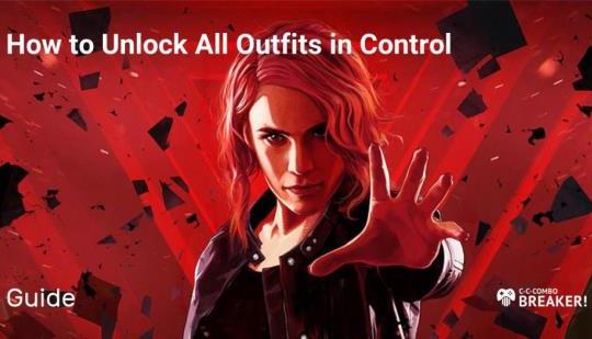 How to Unlock All Outfits in Control | N4G