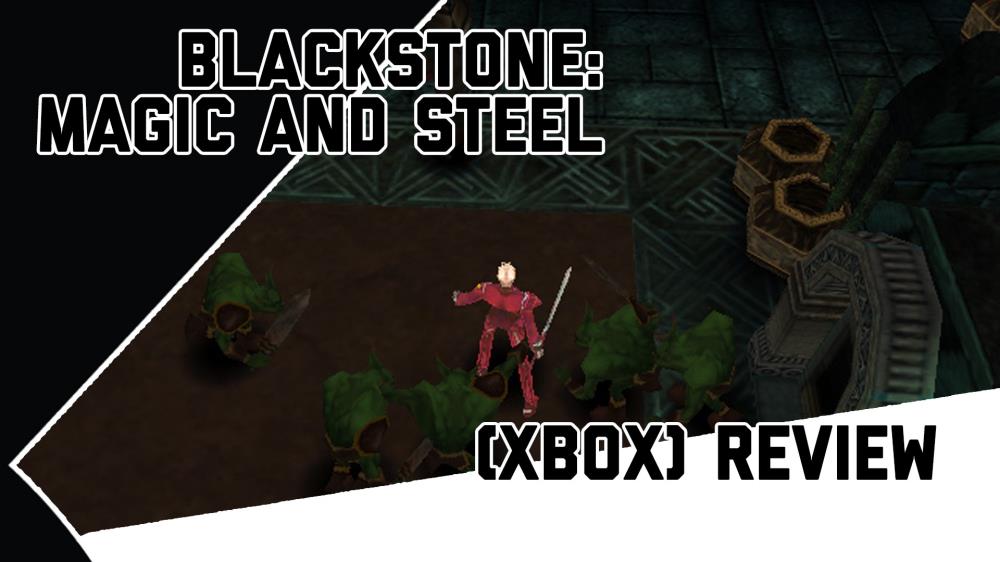 Blackstone: Magic And Steel (Xbox) Review | N4G