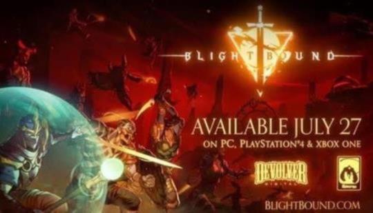 The full version of “Blightbound” is coming to PC, PS4, and Xbox One on July 27th | N4G
