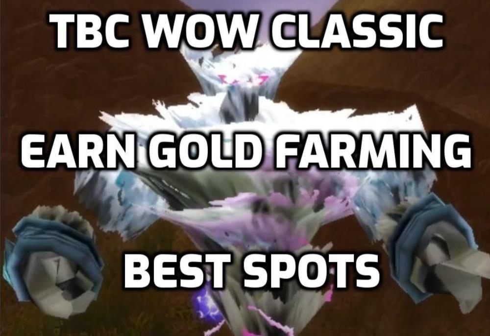 How To Make Gold in WoW TBC Classic Through Farming | N4G
