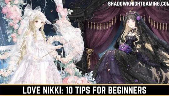 Love Nikki Beginner's Guide | Getting Started with the Game | N4G