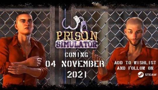 The prison-themed sim game “Prison Simulator” is coming to PC via Steam ...