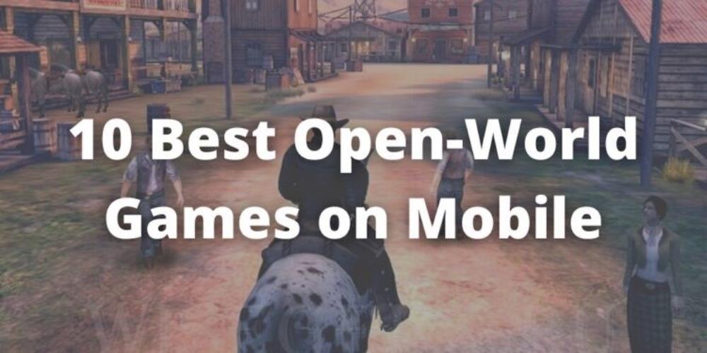 10 Best Open-World Games on Mobile | N4G