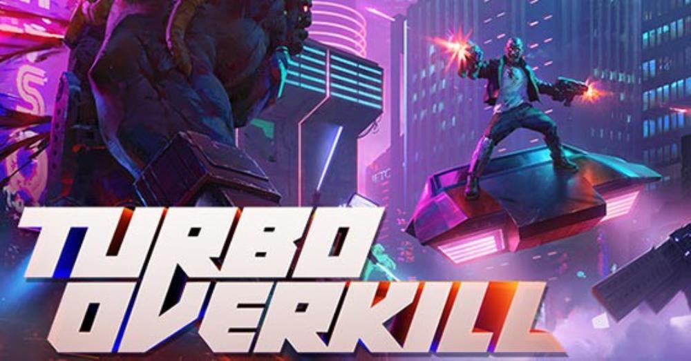 The brutal cyberpunk-themed FPS “Turbo Overkill” is now available via Steam Early Access | N4G