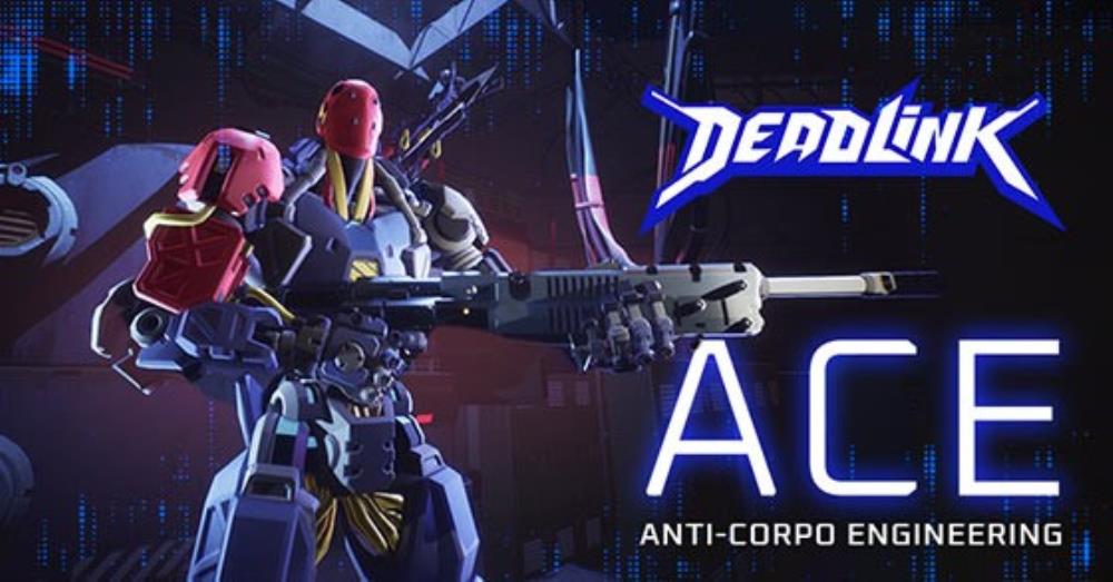 The cyberpunk FPS roguelite “Deadlink” has just released its "ACE ...