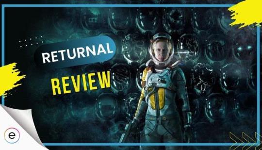 Returnal Review - A Gem Arrives On PC | eXputer | N4G