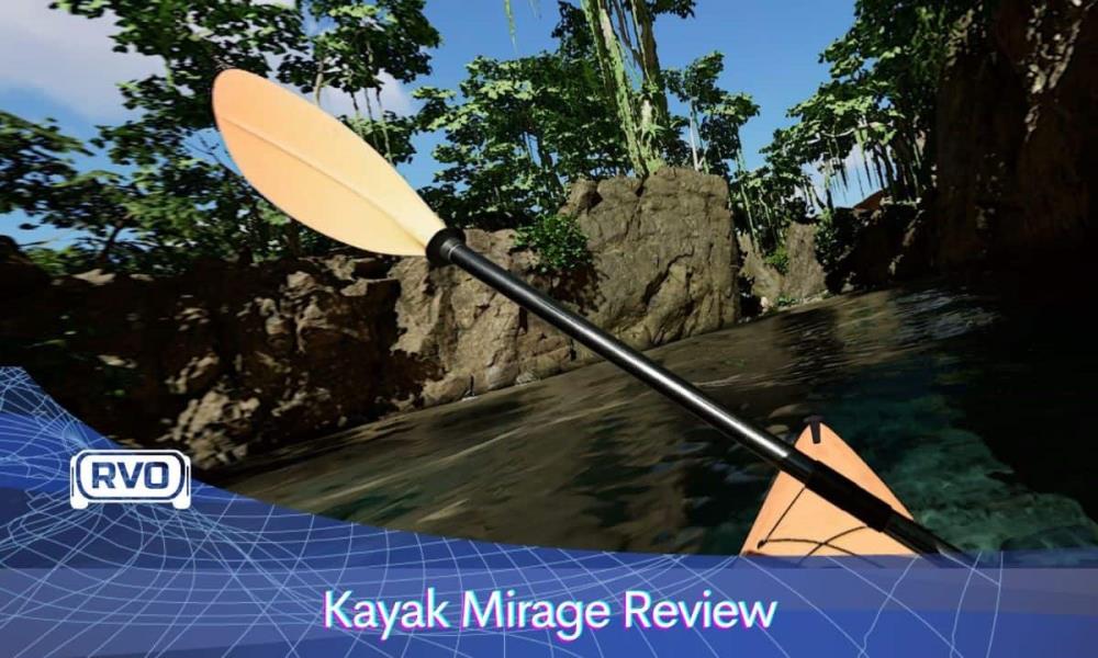 Kayak Mirage Review - Serenity Without Substance - Ready VR One | N4G