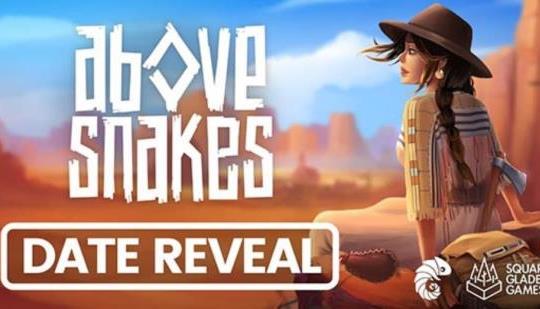 The Western-inspired base builder/survival game “Above Snakes” is coming to Steam on May 25th | N4G