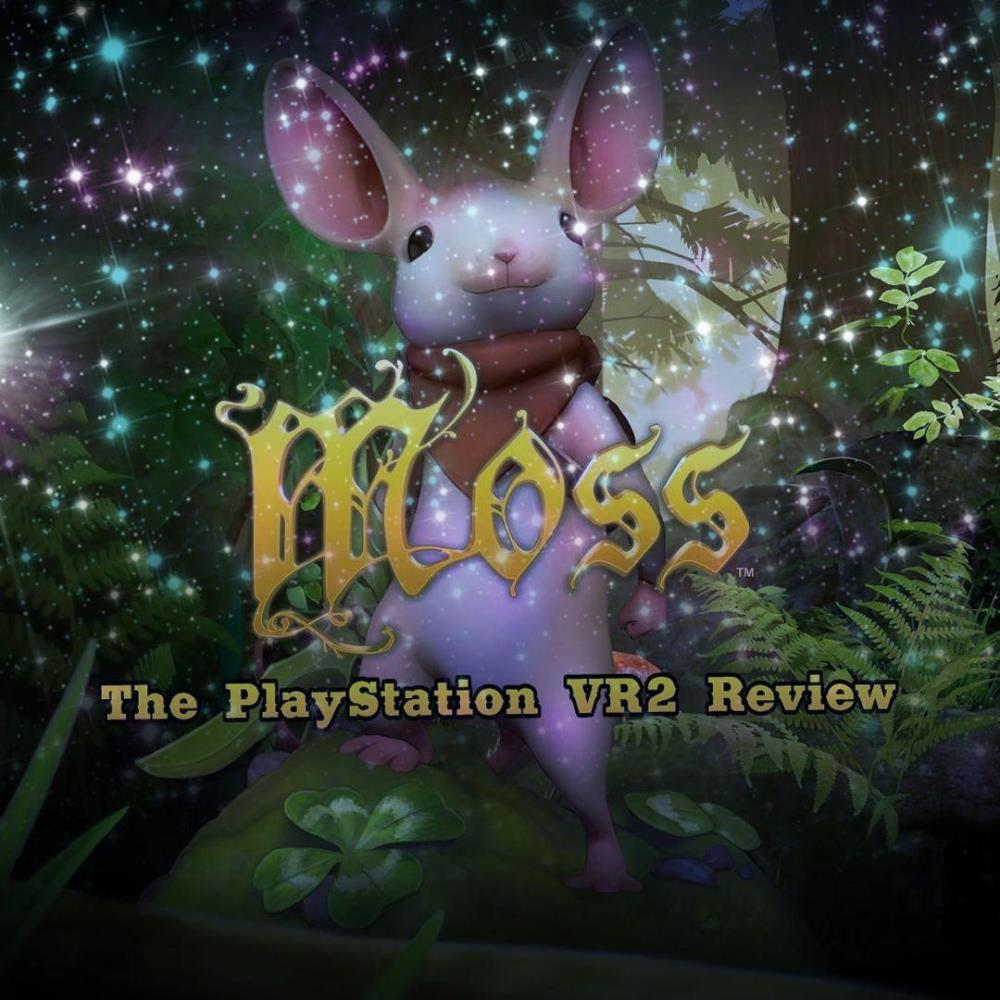 Moss Review | The PlayStation Brahs | N4G