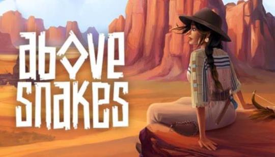 The Western-inspired base builder/survival game “Above Snakes” is now ...
