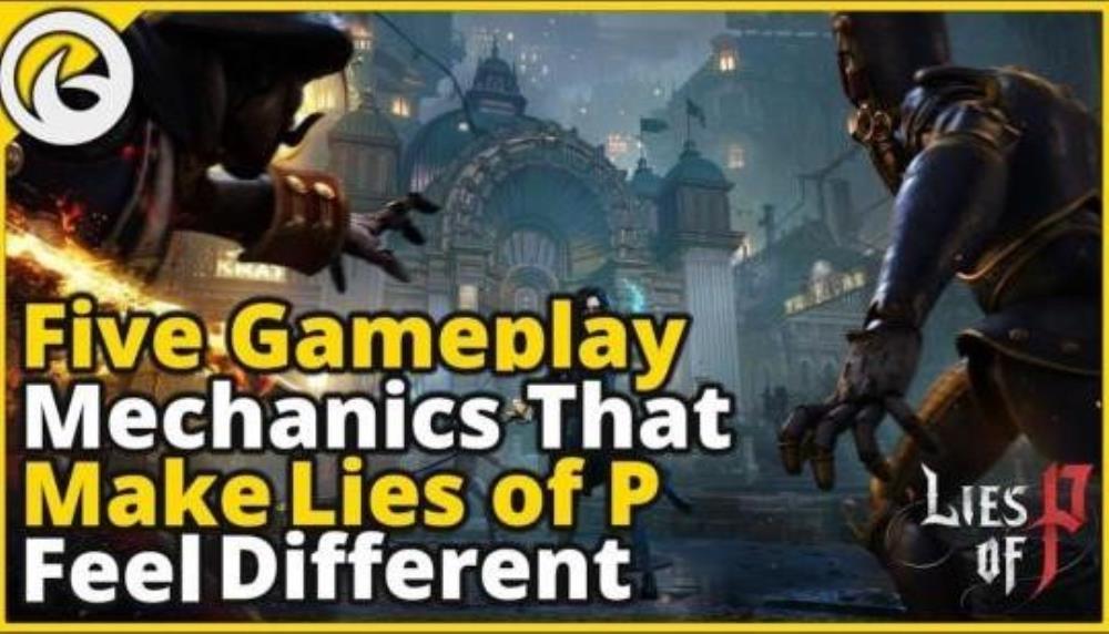 Five Gameplay Mechanics That Make Lies of P Feel Different | N4G
