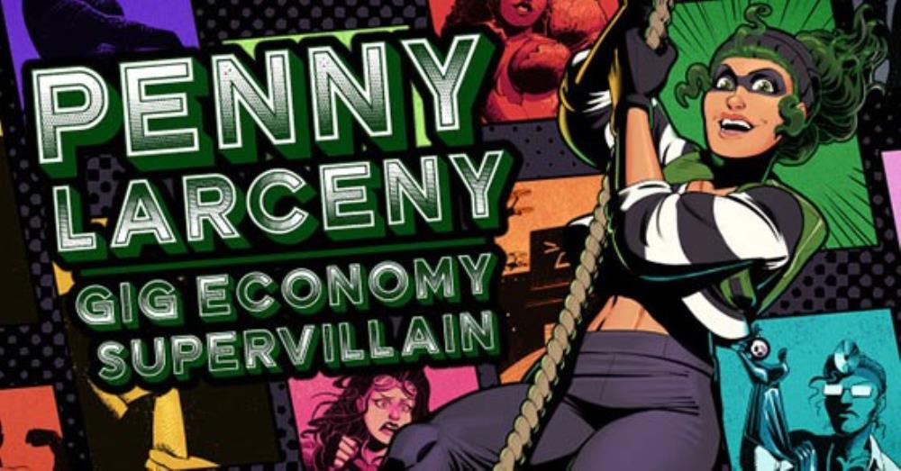 “Penny Larceny: Gig Economy Supervillain” is coming to PC via Steam on ...