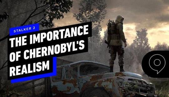 STALKER 2: The Importance of Chernobyl's Realism | N4G