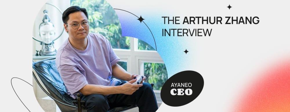 AYANEO's CEO Arthur Zhang wants to make the best handheld in the world ...