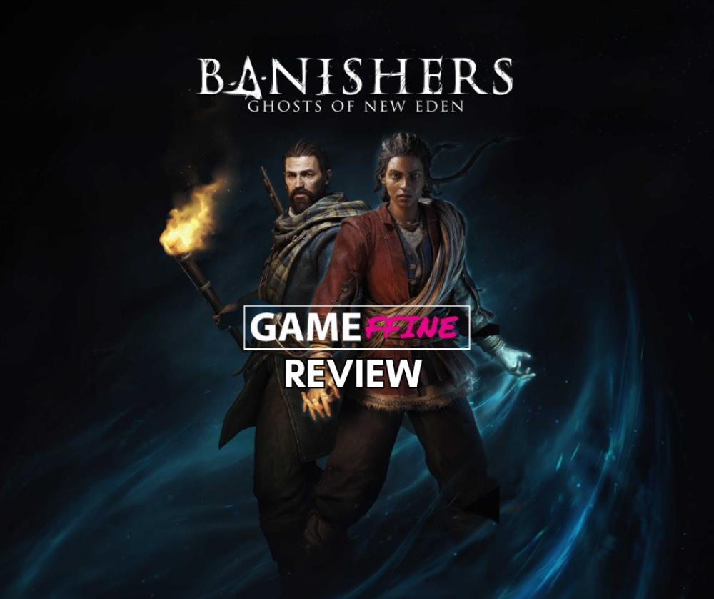 Banishers: Ghosts of New Eden Review [Gameffine] | N4G