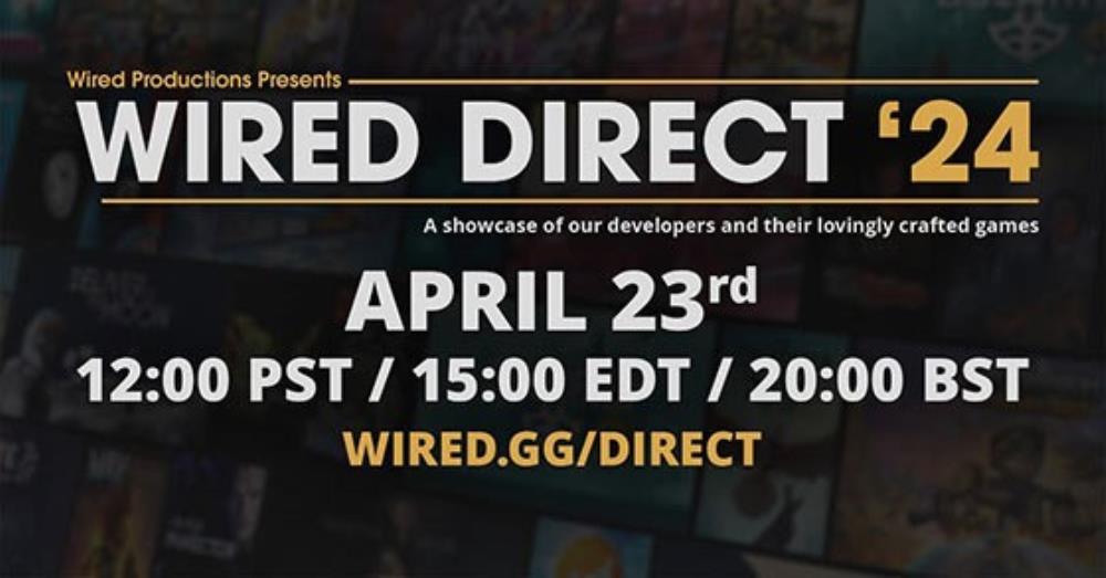 Wired Productions is kicking-off its Wired Direct 2024 digital showcase ...