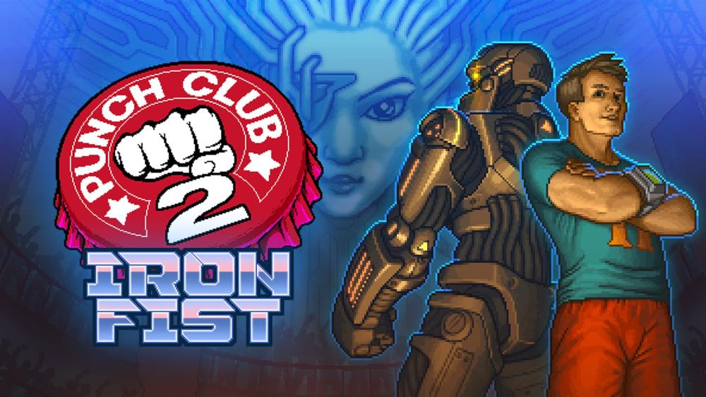 Flesh to Metal: Robot Boxing comes to Punch Club 2 with the Iron Fist ...