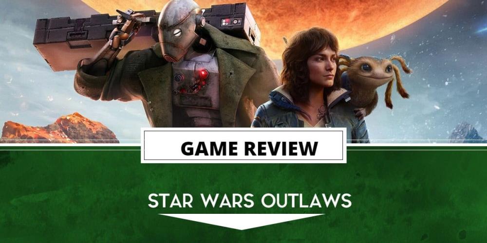Star Wars Outlaws Review – The Ultimate Space Adventure | The ...