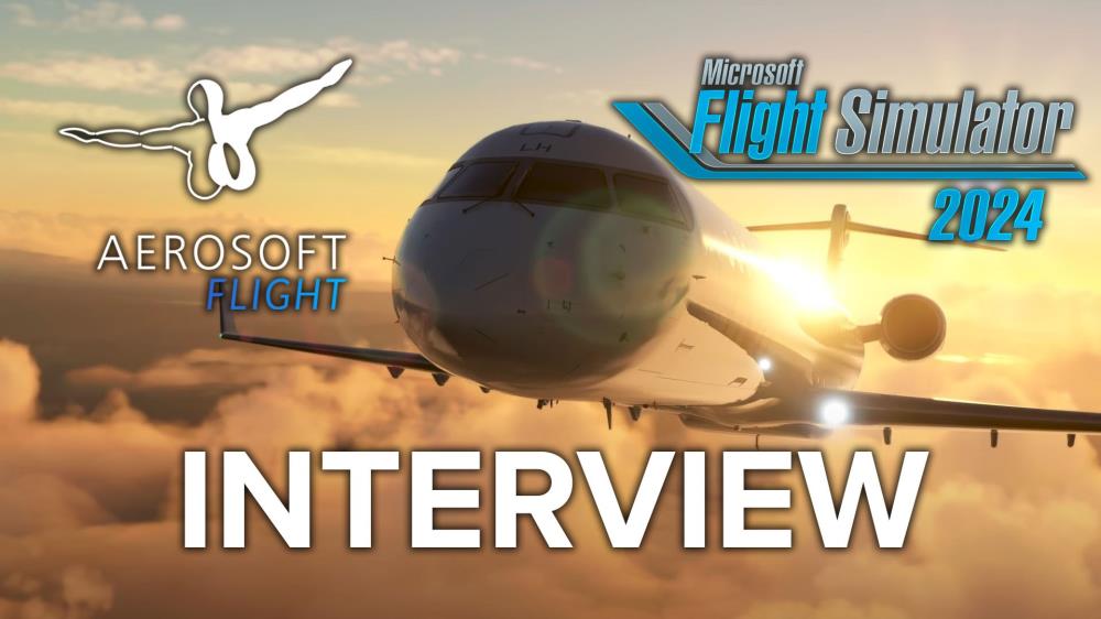 Aerosoft Flight Interview - Hear the Developer's Plans for Microsoft Flight Simulator 2024 and ...