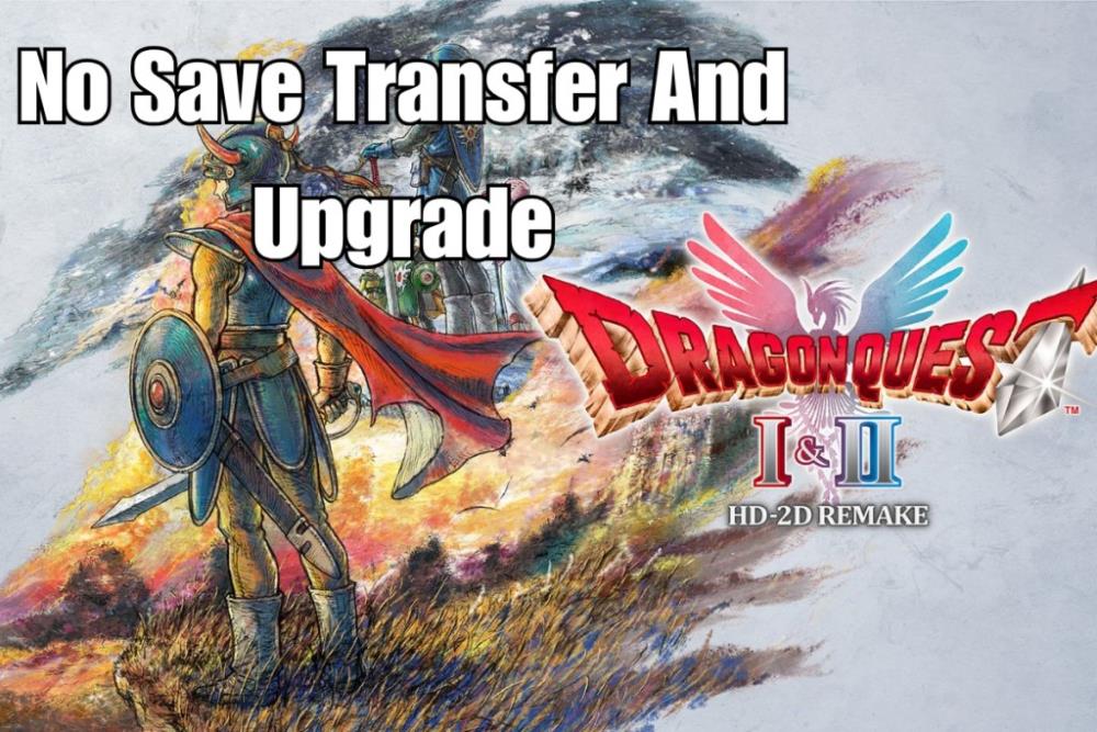 DQ I and II HD-2D Remake Will Not Support Upgrade or Save Transfer ...