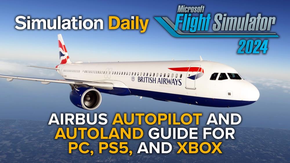 Microsoft Flight Simulator 2024 - How to Use the Airbus Autopilot on PC ...