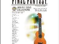 Learn Final Fantasy For Ukulele: Final Fantasy Ukulele Solo Collections ...